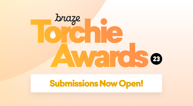 Torchie Awards 2023: Submissions Now Open | Braze Bonfire - 901