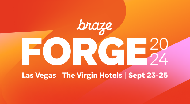 Follow the neon lights to Forge 2024 | Braze Bonfire - 2812